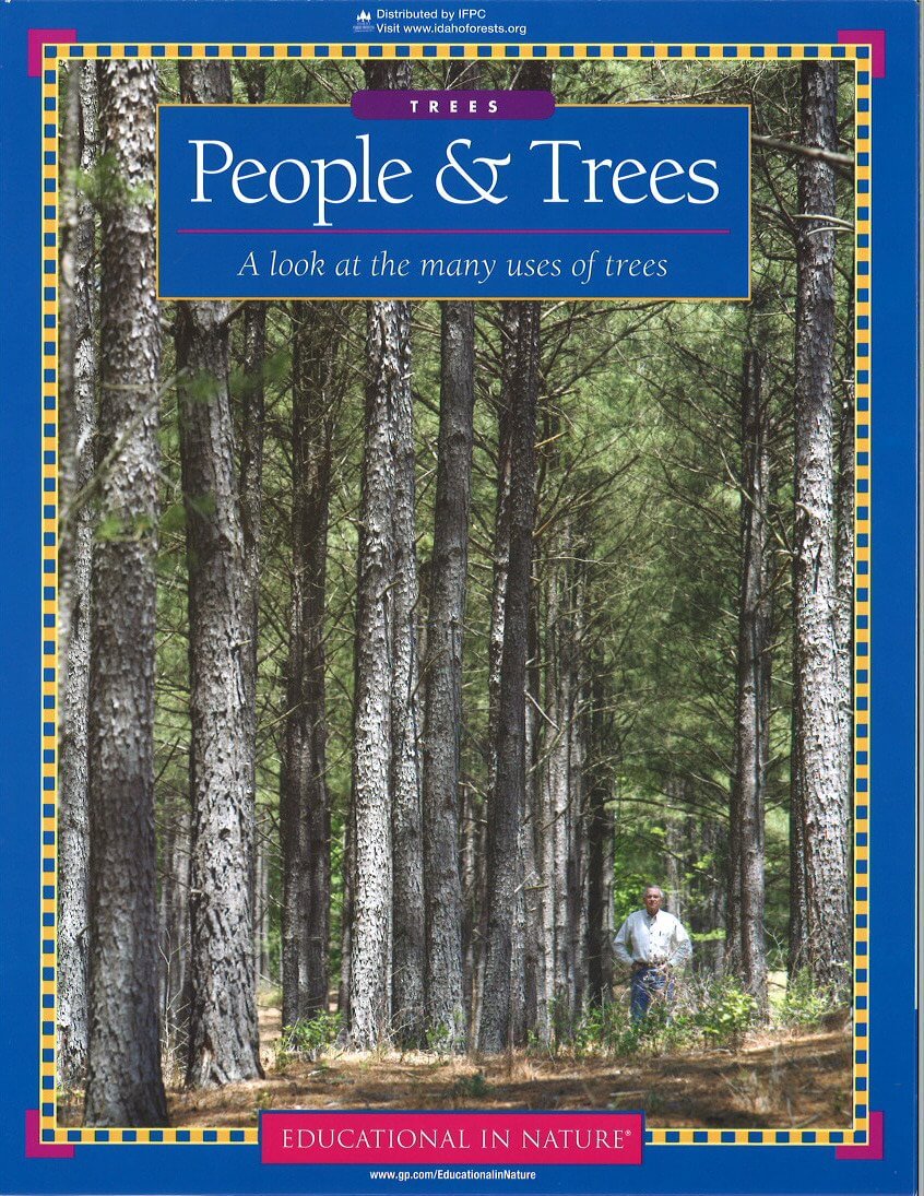 People & Trees: A look at the many uses of trees. · Idaho Forests ...